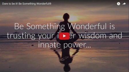 Be Something Wonderful